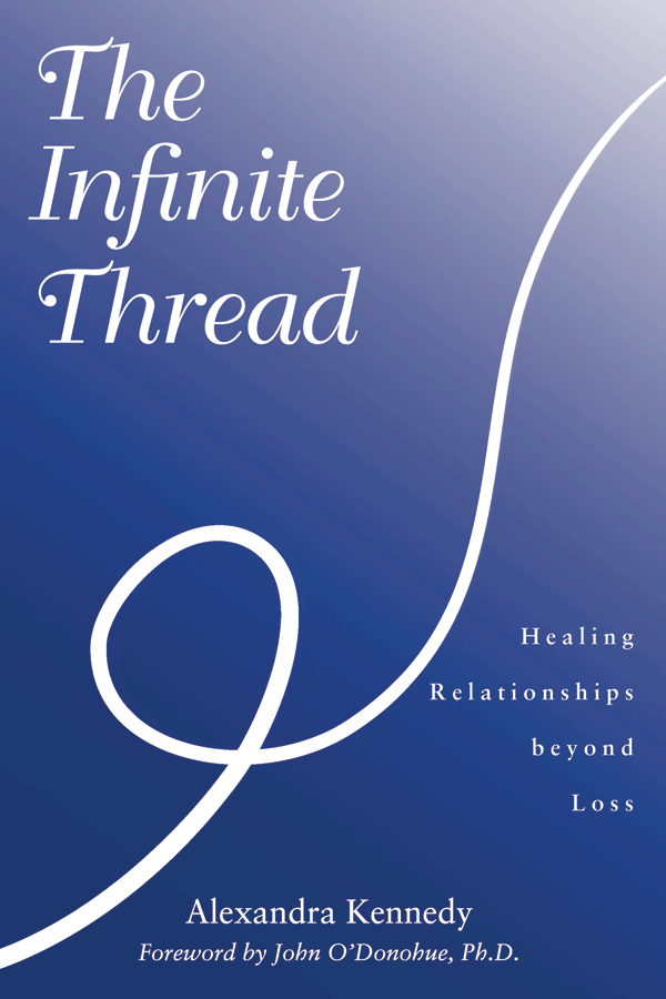 The Infinite Thread: Healing Relationships Beyond Loss - Beyond Words ...