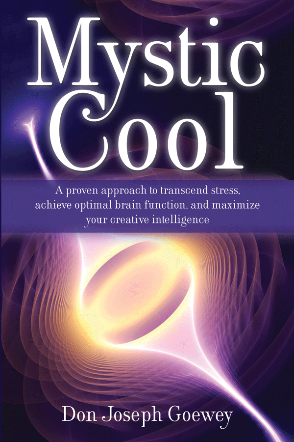 Mystic Cool: A Proven Approach to Transcend Stress, Achieve Optimal Br ...